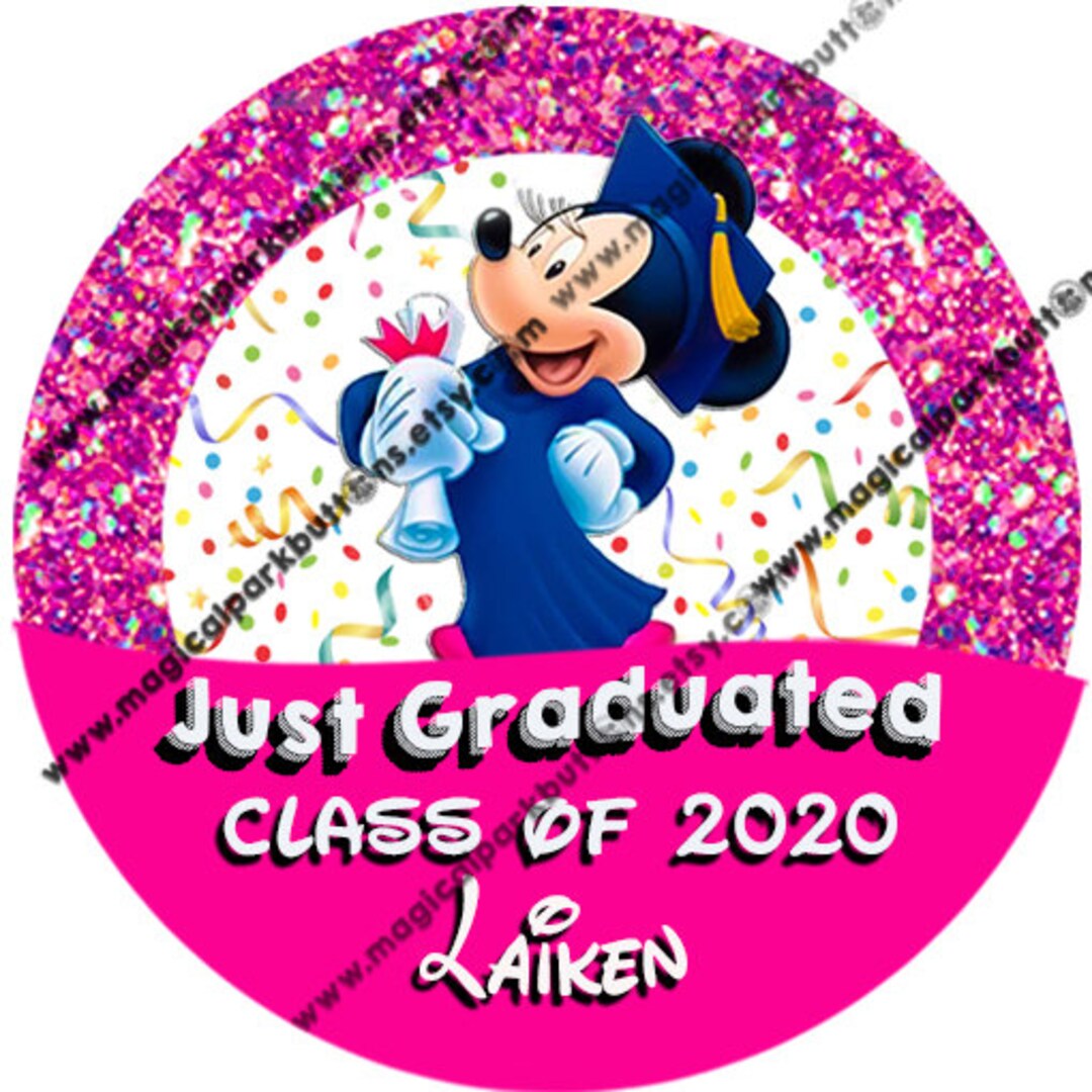 Class Of2025mickey Mouse Just Graduated Celebration Button Graduation ...