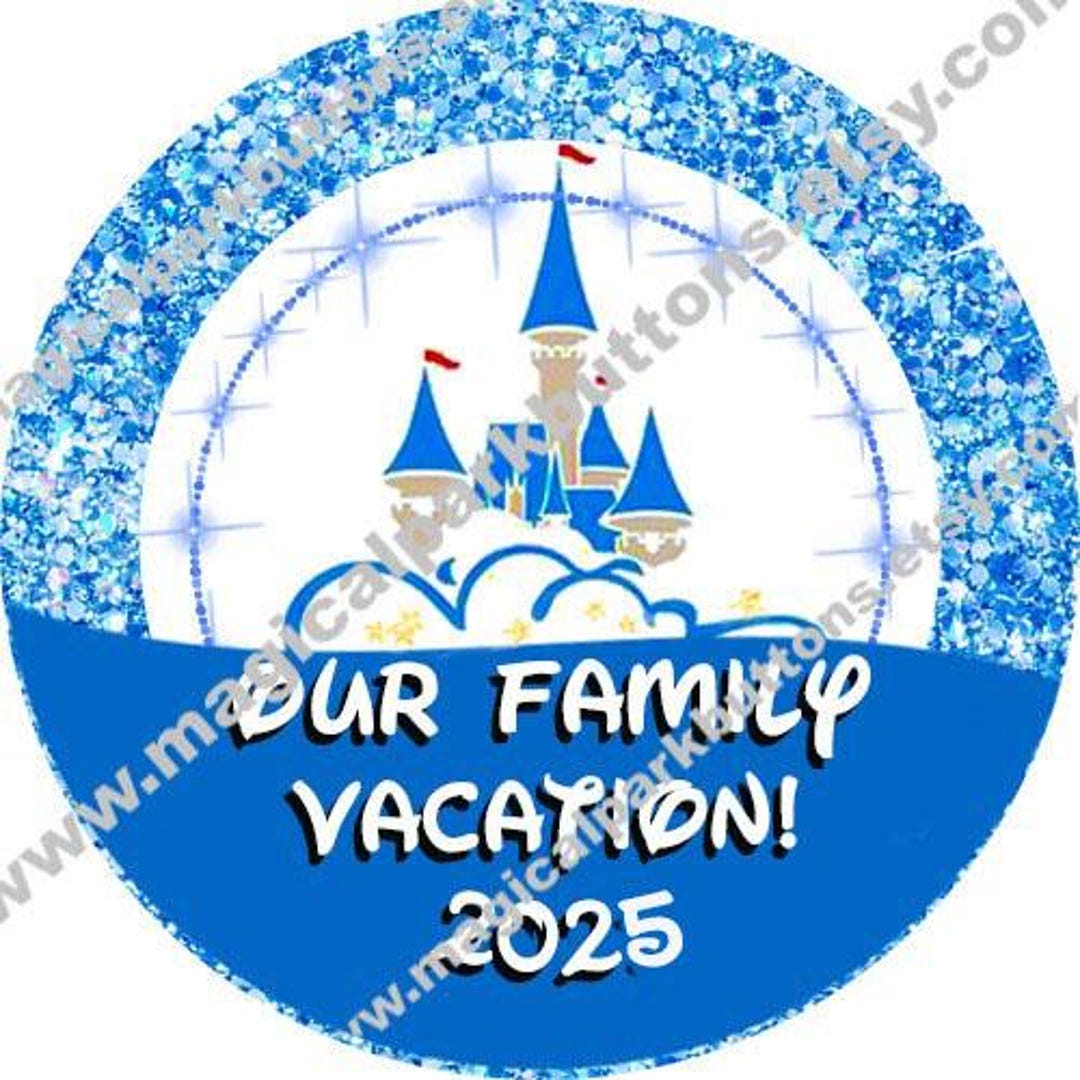 Family Vacation Buttons-disney Family Buttons-disney Park Buttons ...