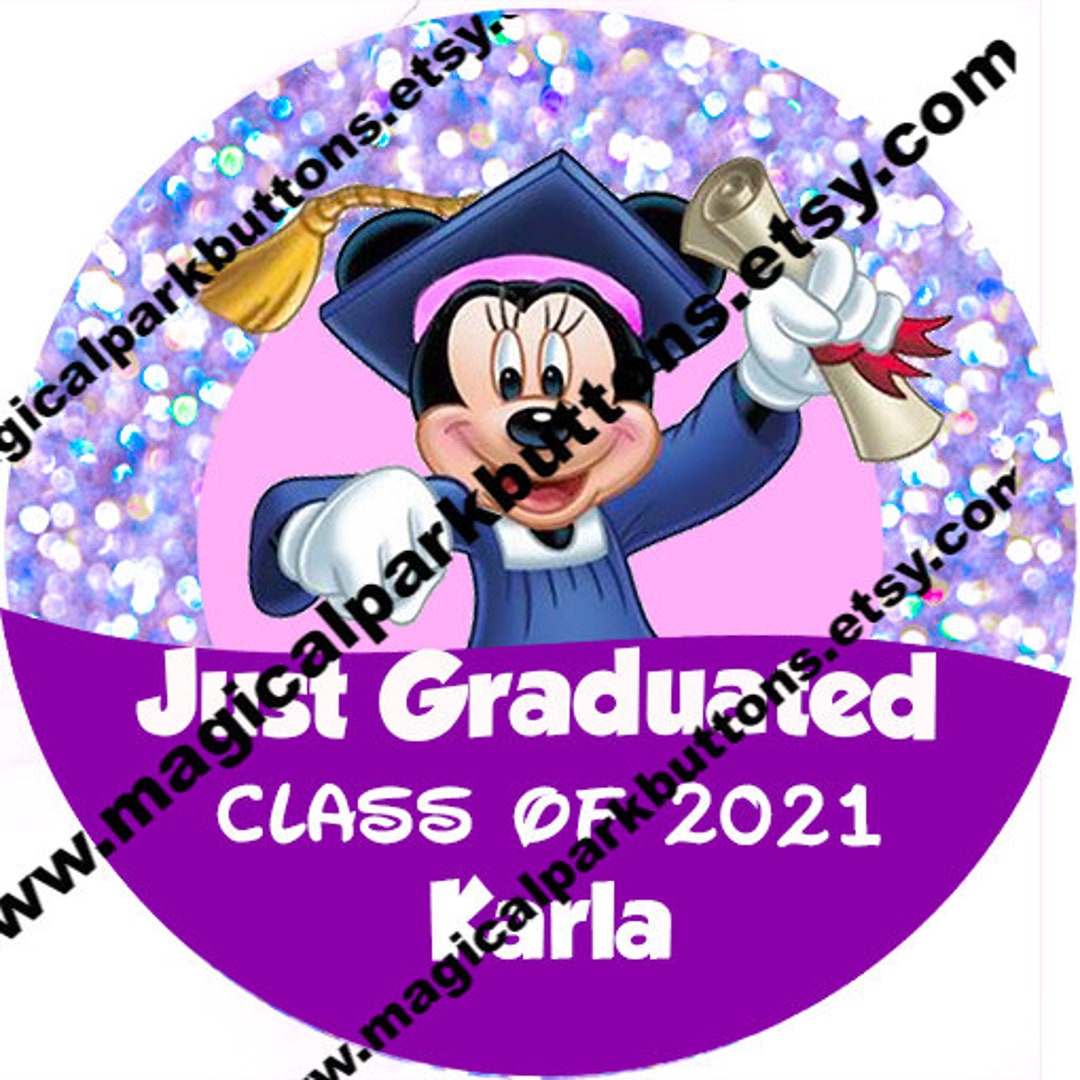 Class Of2025minnie Mouse Just Graduated Celebration Button - Graduation ...