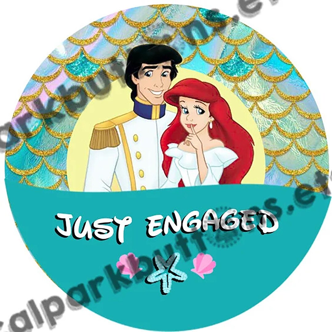 Ariel Ariel and Eric-just Engaged Disney Buttons-disney Park Buttons ...