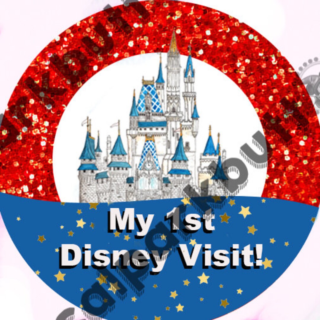 2023-2024-disney First Visit Buttons-disney Park Buttons - Etsy