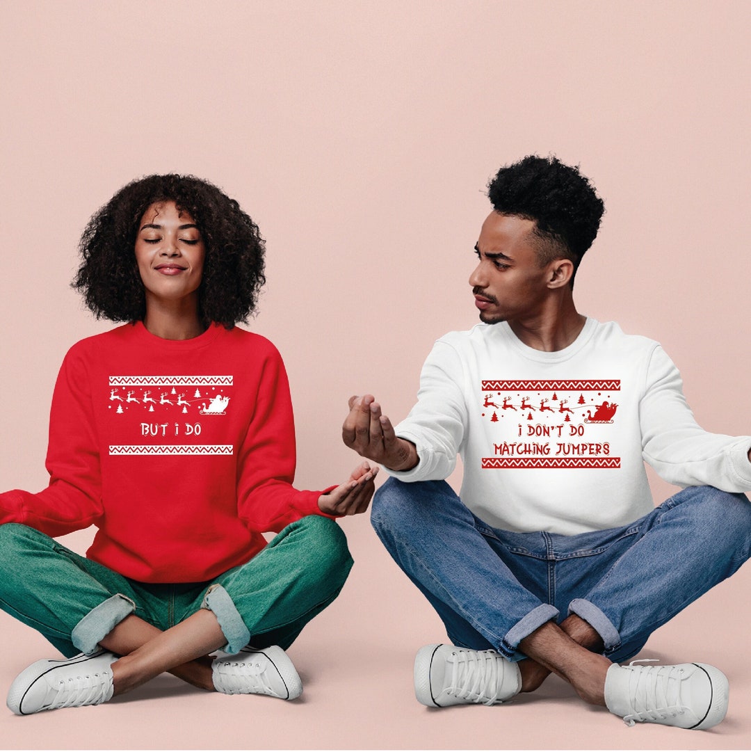 Matching Couple Christmas Sweaters, I Don’t Do Matching Christmas ...