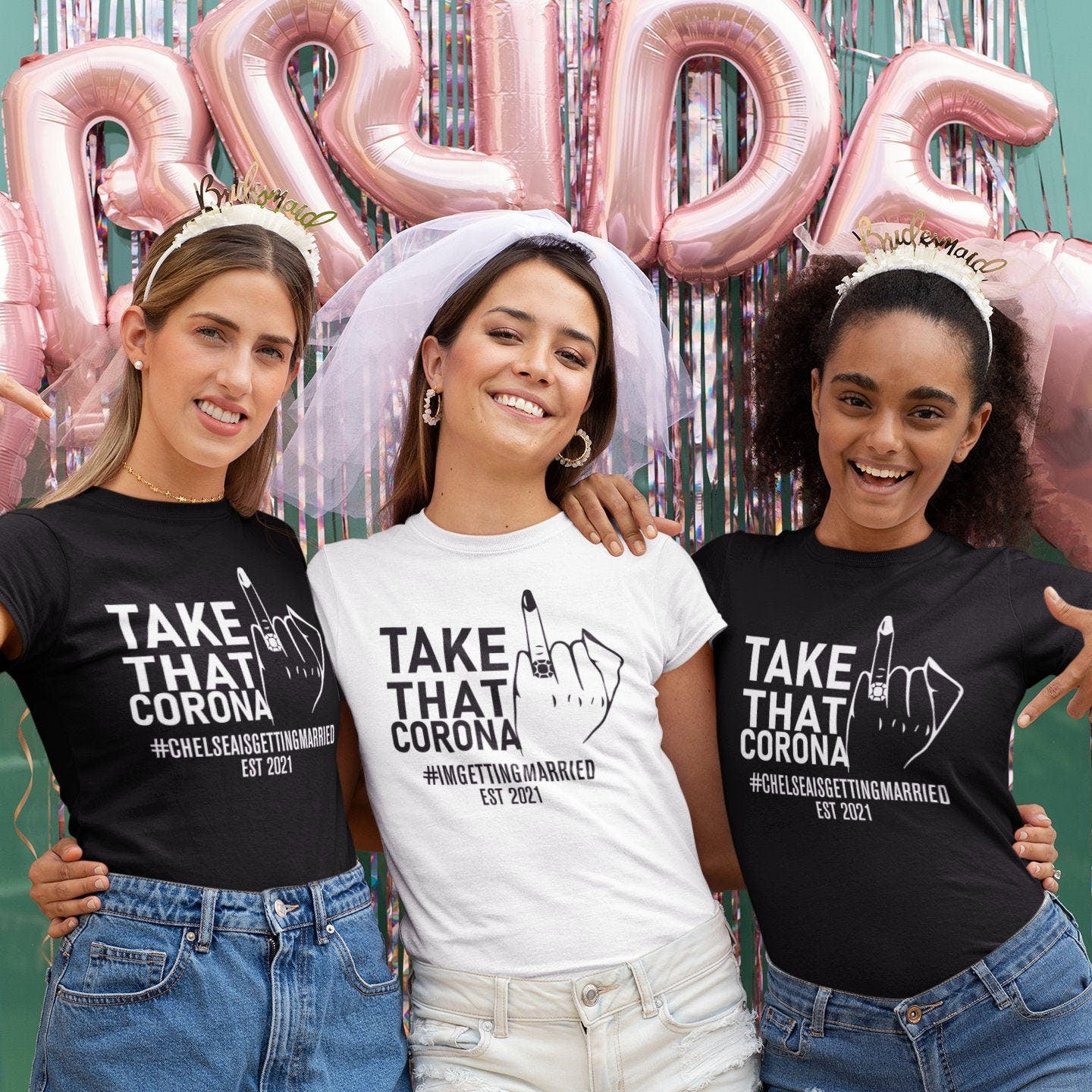 Bride to Be T-shirt Gift Take That Corona I'm Getting - Etsy UK