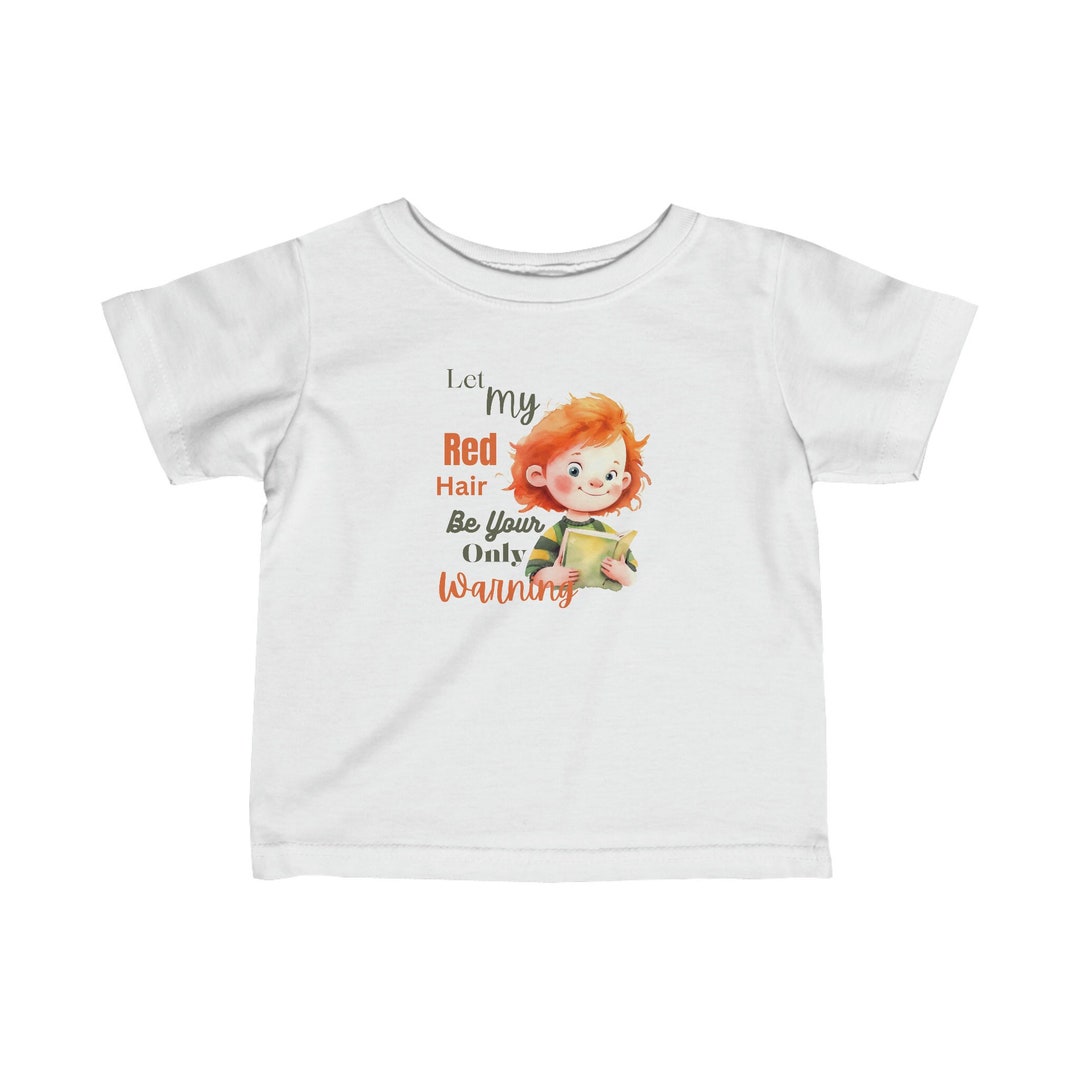 Red Head Warning T-shirt, Infant Redhead Warning Shirt, Cute T-shirt ...