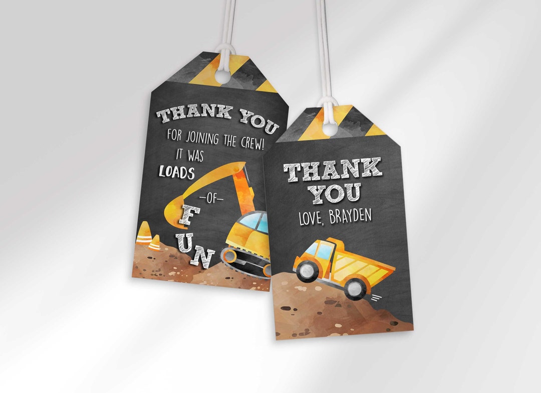 Editable Construction Birthday Thank You Gift Tags | Dump Everything ...