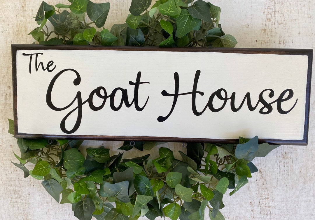 Goat Sign~the Goat House Wood Sign~goat House Wood Decor~goat Barn Sign ...