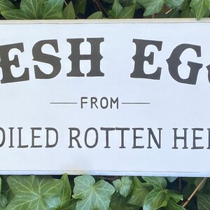 Chicken Coop Sign, “fresh Eggs From Spoiled Rotten Hens” ~chicken Coop ...