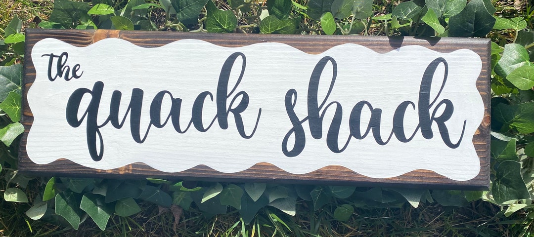 The Quack Shack~duck Sign~coop Wood Sign~quack Shack Wood Sign~barn ...