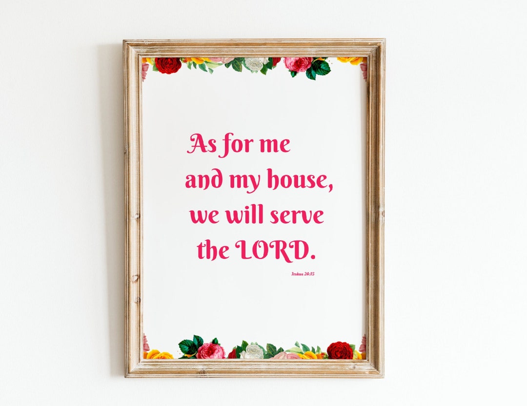 Bible Verse Prints| Joshua 24:15 Floral Border | Christian Wall Art ...