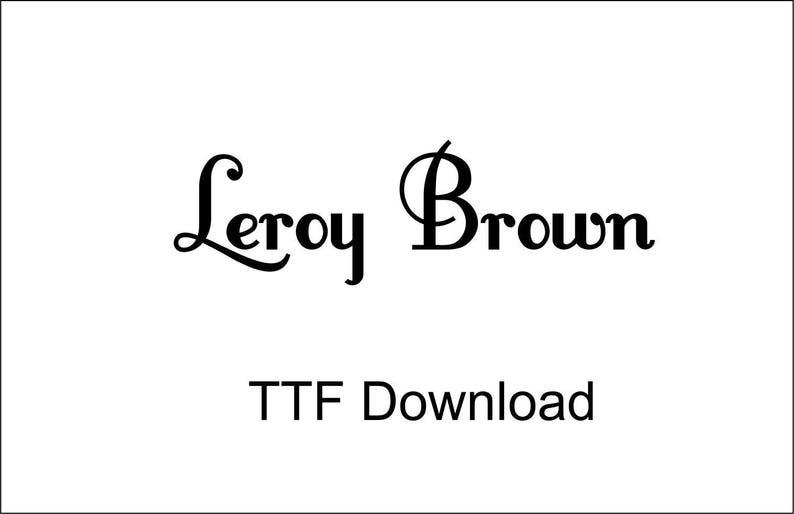 Leroy Brown Font Digital Download TTF File Cricut - Etsy