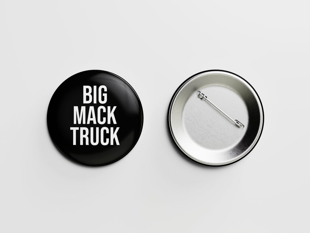 Big Mack Truck | 'WAP' Inspired Pin-back Statement Button [1.25"] - Etsy