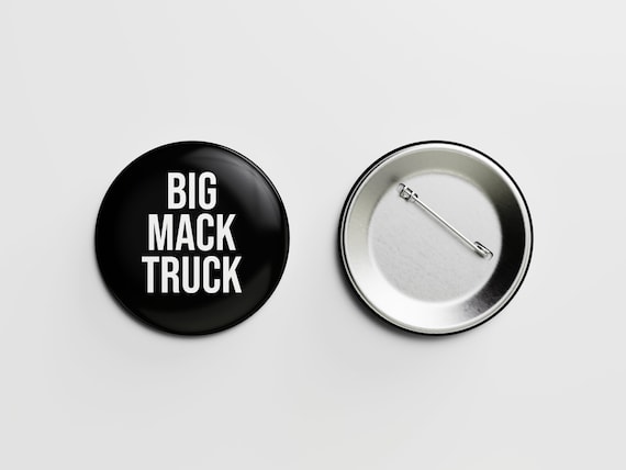 Big Mack Truck 'WAP' Inspired Pin-back Statement | Etsy