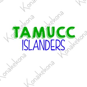 TAMUCC Islanders SVG * Digital * Shirt * Bag * School * Pride * Corpus ...