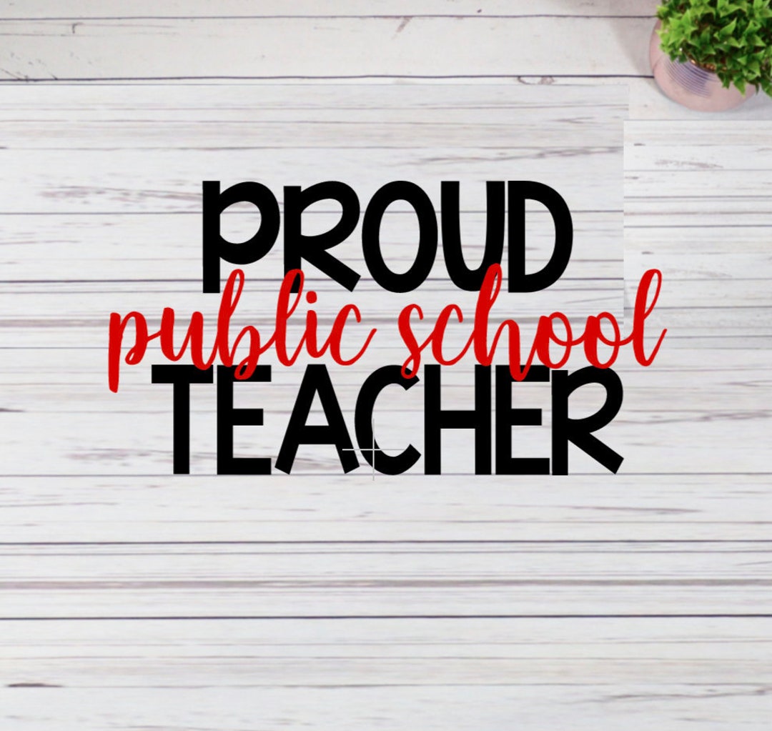 Proud Public School Teacher SVG | Teacher SVG | Back to School SVG - Etsy