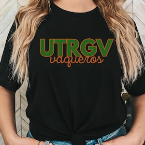UTRGV Vaqueros Tshirt - Shirt - College - RGV - Tee - University - Texas - Rio Grande Valley ...