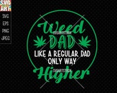 Weed Dad Like A Regular Dad SVG 420 Vector Weed Svg Digital - Etsy