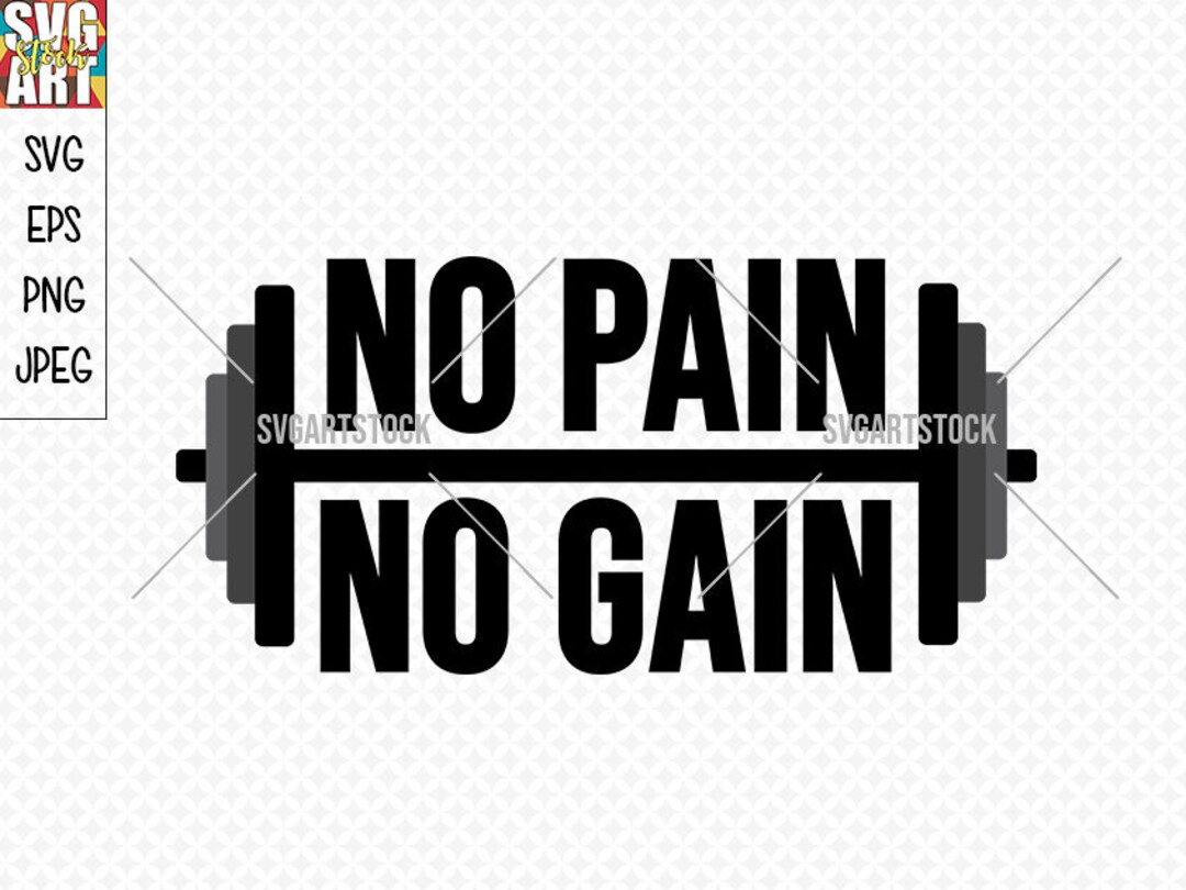 No Pain No Gain - Svg - Gym Vector - Fitness Digital Clipart, T-shirt Design, Instant Download ...