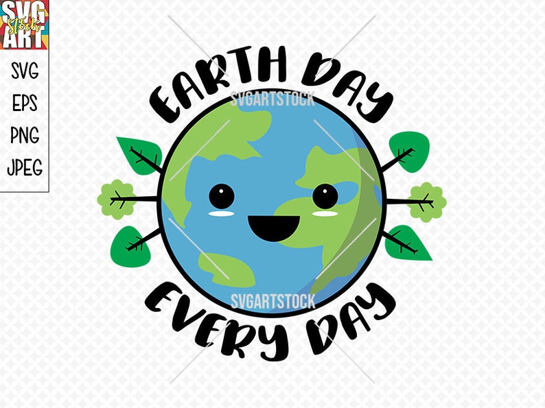 Earth Day Every Day Save Our Planet Svg Vector Eco - Etsy
