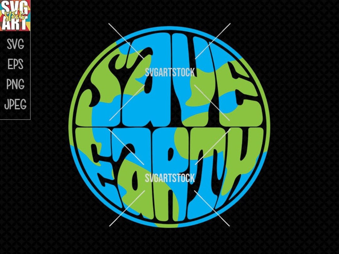 Save Earth SVG Design, Save the Planet Svg, Pollution Svg, Recycle T ...
