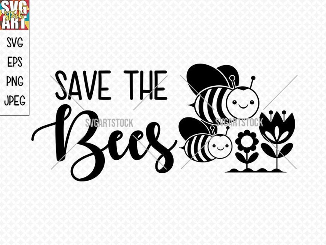 Save the Bees SVG Design, Save Our Planet Svg , Eco Friendly Digital ...