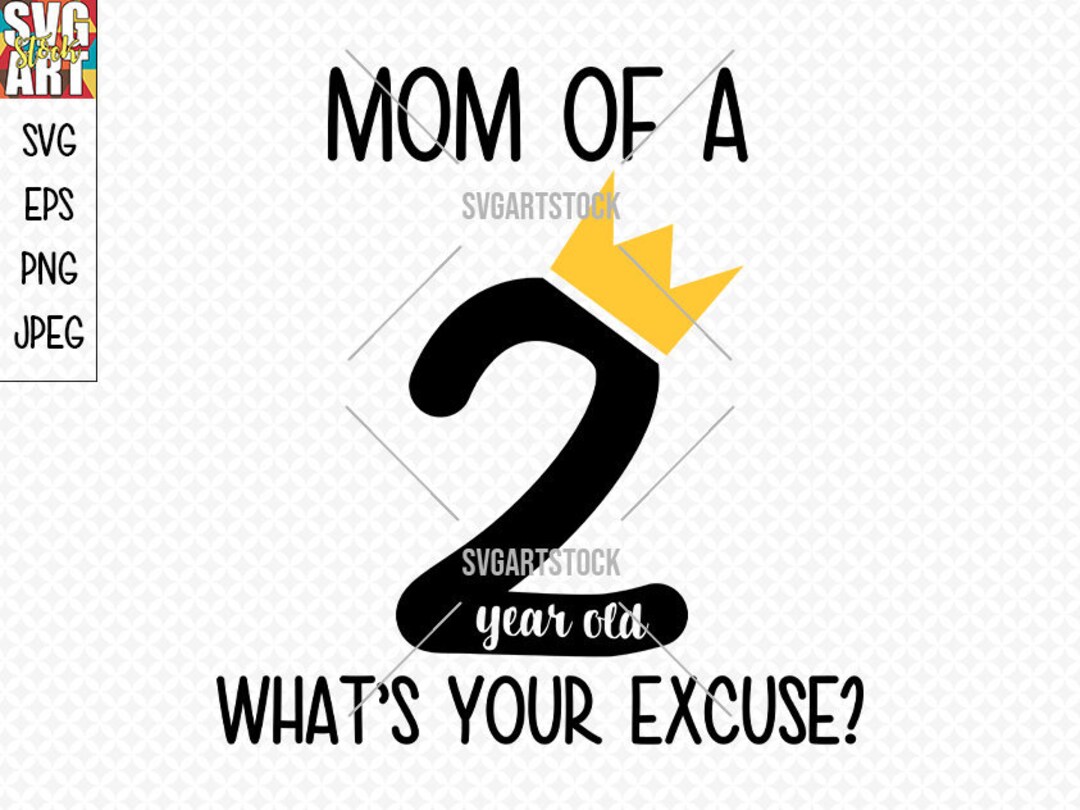 Mom of A 2 Year Old Svg Vector Funny Digital Clipart - Etsy