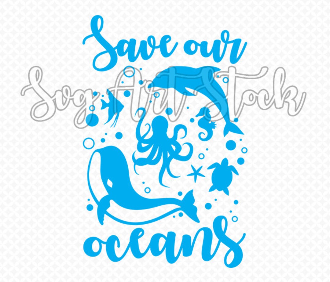 Save Our Oceans - Save the Sea Vector - Eco - Protect Nature, Digital ...