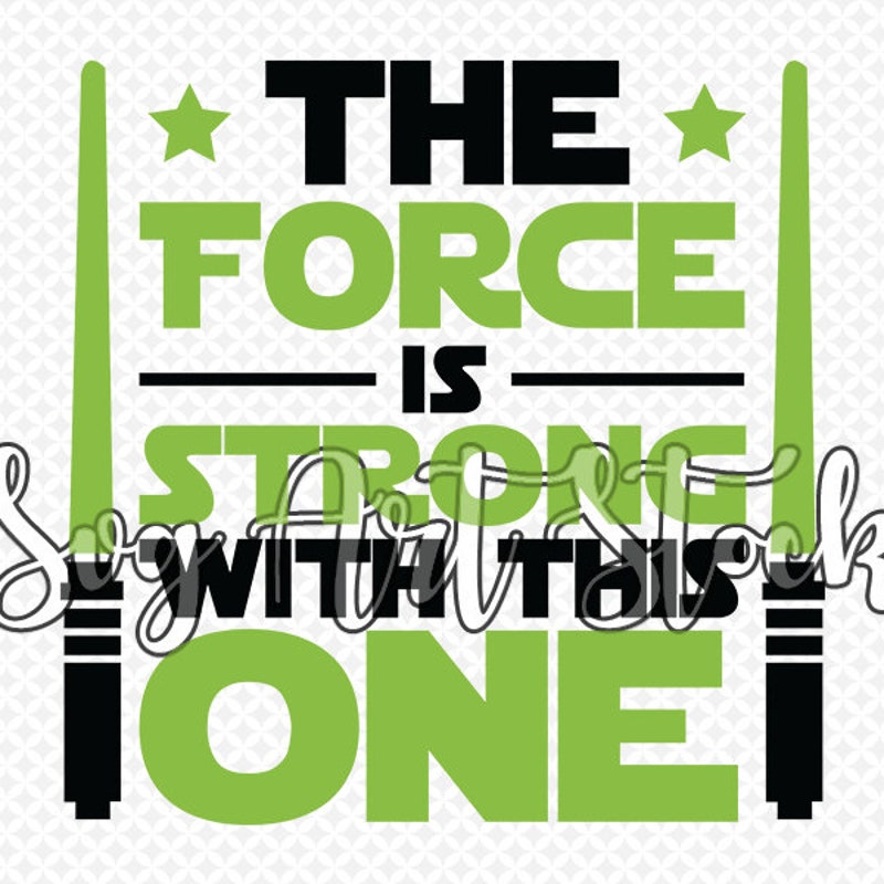 The Force is Strong Svg - Etsy