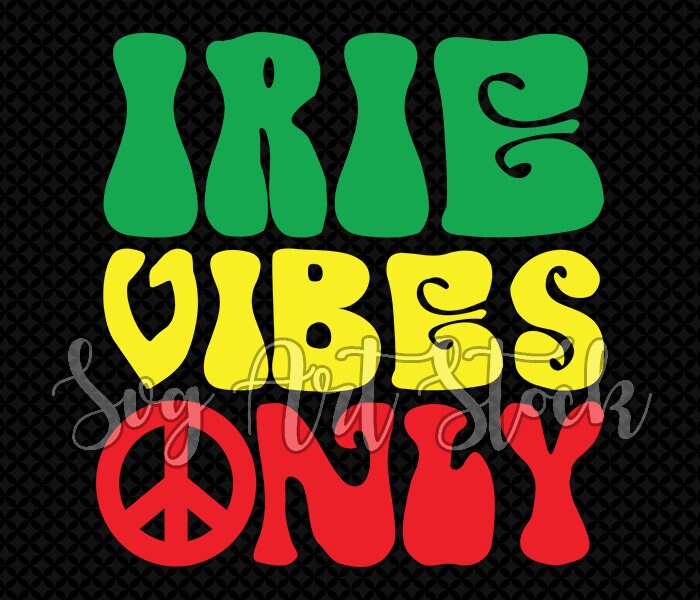 Irie Vibes Only 420 rasta peace vector digital clipart | Etsy