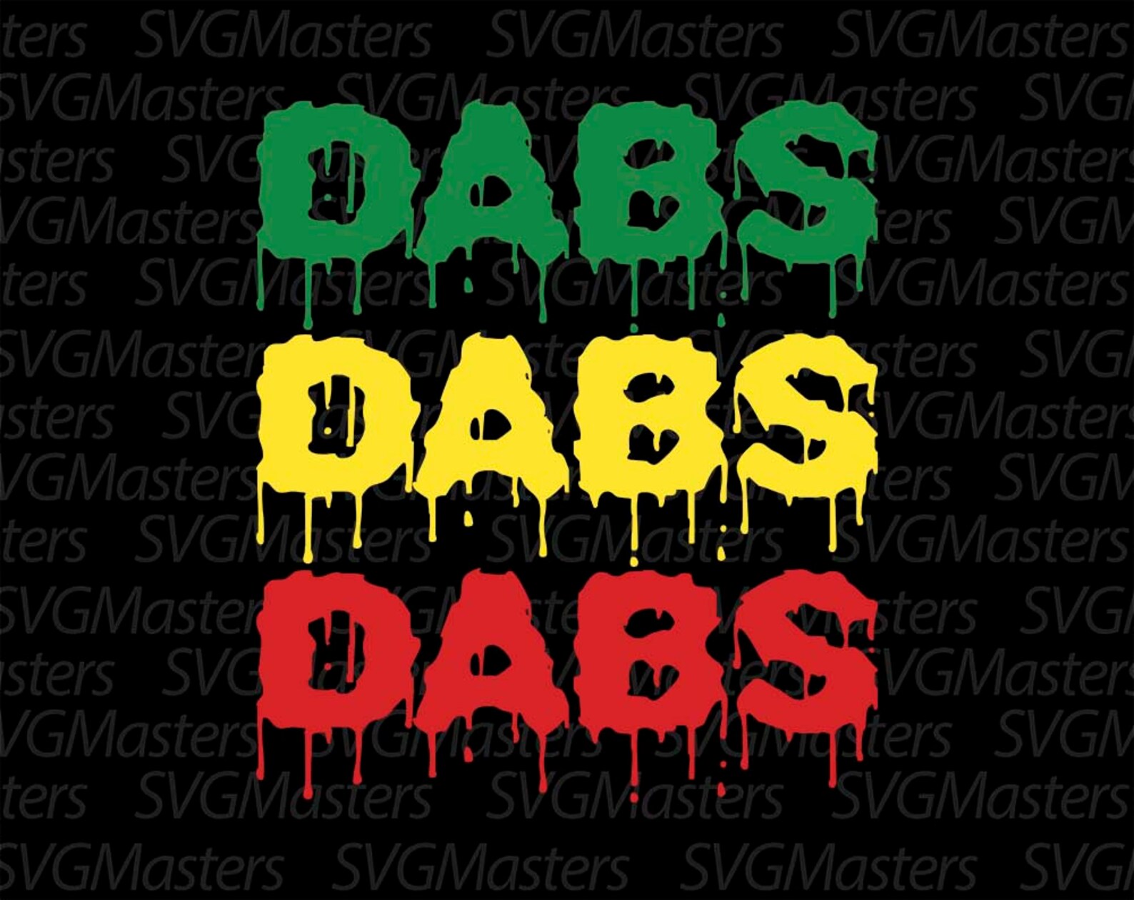 Dabs Dabs Dabs Rasta Svg 420 Weed Vector Digital Clipart - Etsy