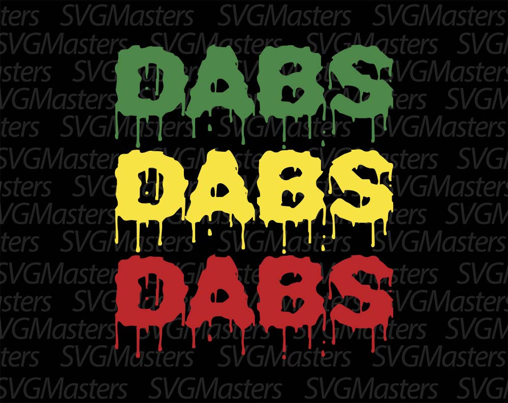 Dabs Dabs Dabs Rasta Svg 420 Weed Vector Digital Clipart | Etsy