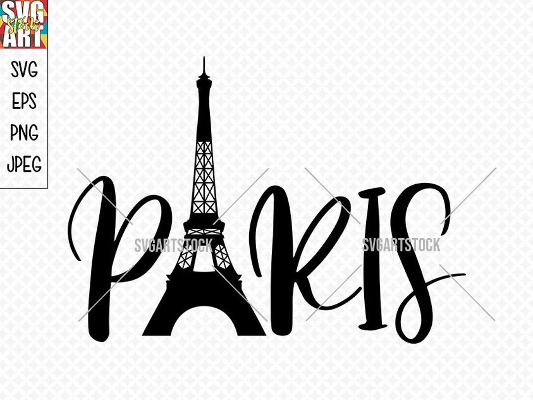 Paris SVG , France Vector Design, Eiffel Tower Svg, City Svg, Digital ...