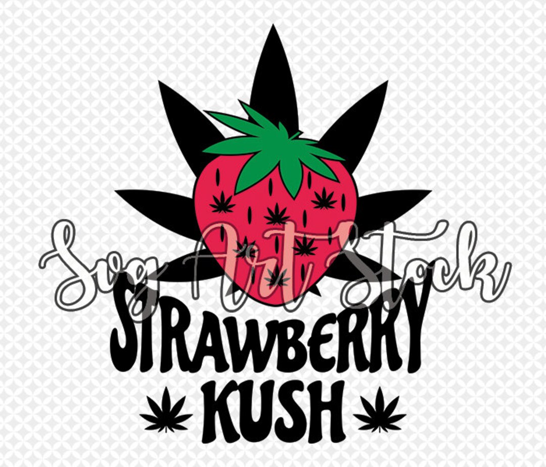 Strawberry Kush SVG Design, 420 Weed Strain Vector, Digital Clipart, T-shirt Design, Cricut File ...