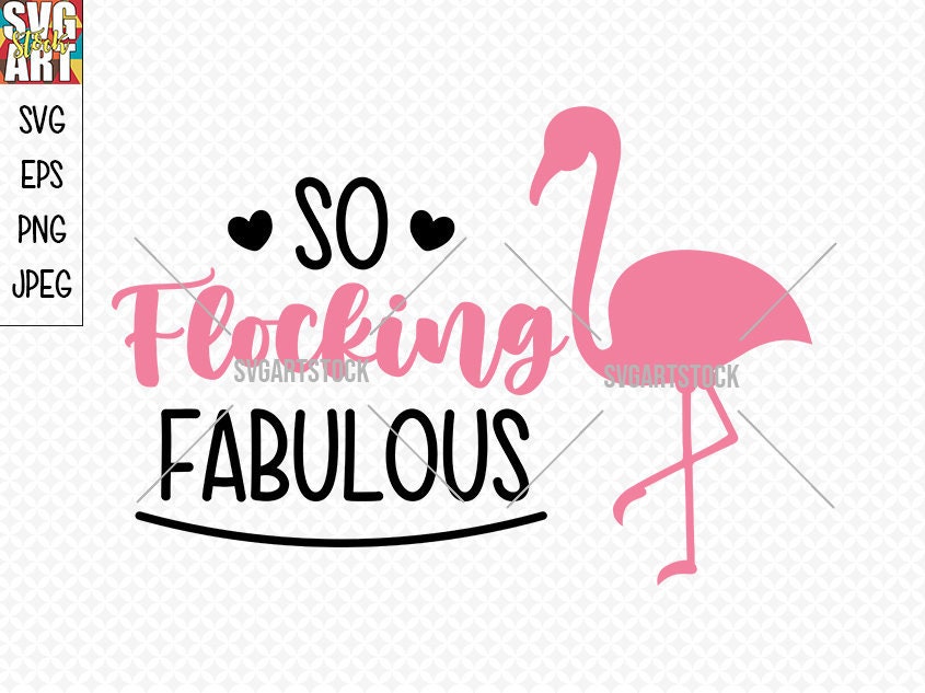 So Flocking Fabulous SVG Design Funny Vector Cricut Svg - Etsy