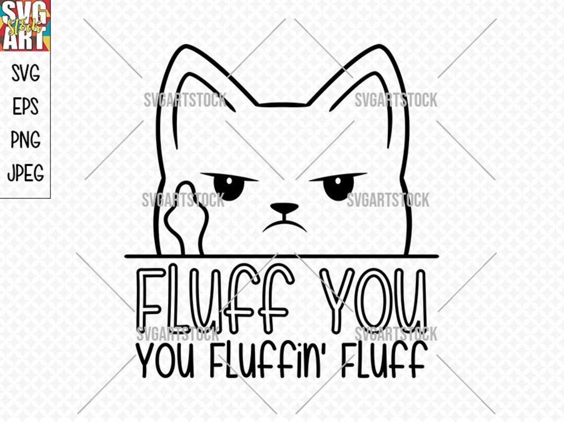 Fluff You Funny Svg Cat Vector Digital Clipart T-shirt - Etsy