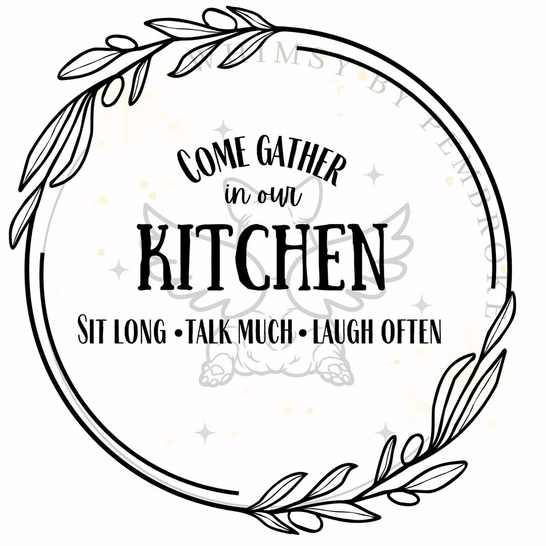 Gather in Our Kitchen SVG, Gather in Our Kitchen PNG, Farmhouse Decor ...