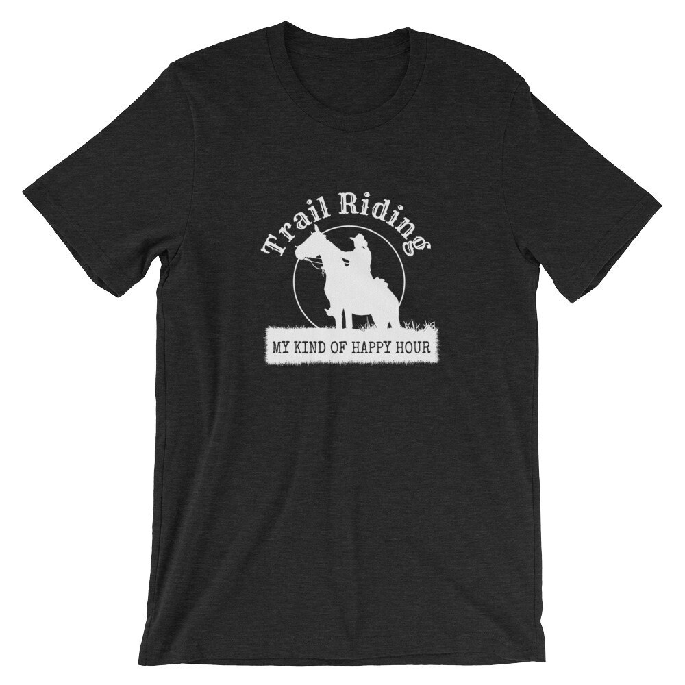 Trail Riding, My Kind of Happy Hour - Trail Rider Quote Shirt for ...