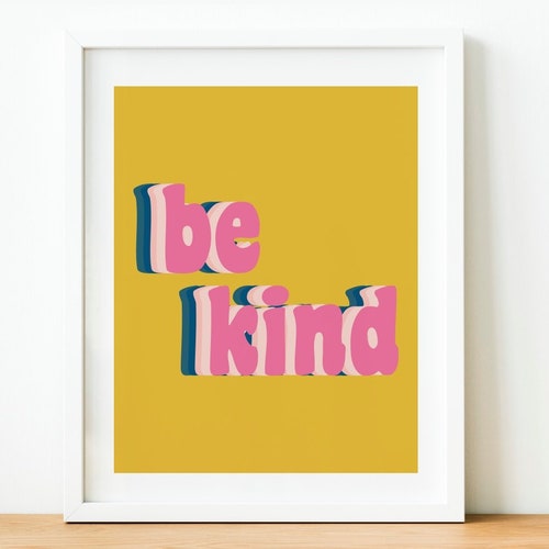 Be Kind Inspirational Anti-bullying Wall Art Printable | Etsy