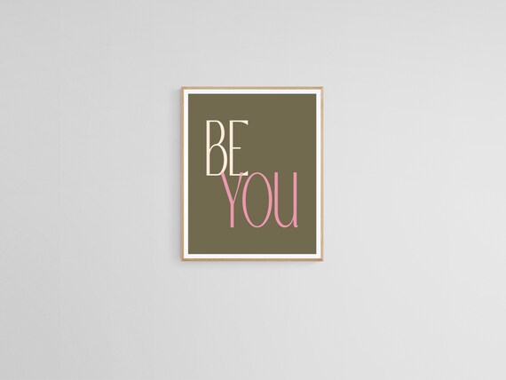 Be You Inspirational Quote Printable Wall Art Olive Green - Etsy