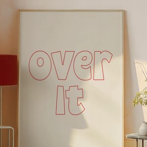 Over It Printable Wall Art, Trendy Minimalist Retro Aesthetic Poster ...