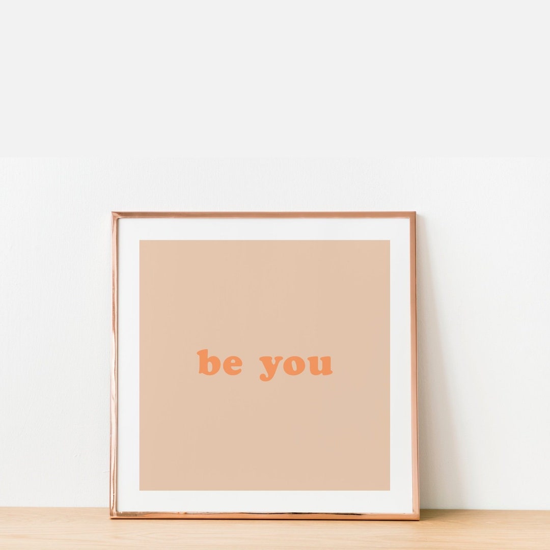 Be You Inspirational Poster in Orange and Peach, Instant Download ...