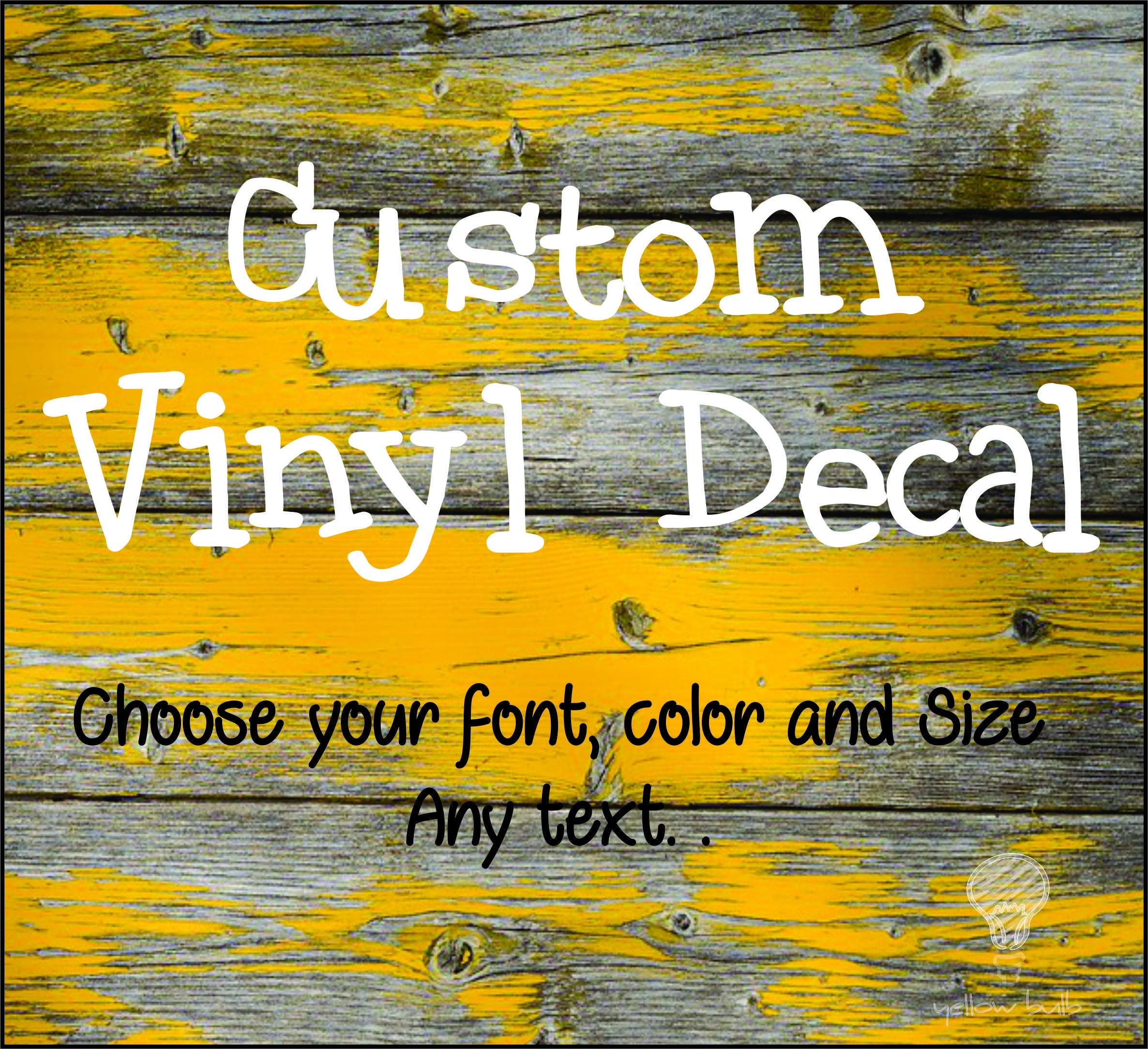 Create Your Own Vinyl Decal, Custom Vinyl Decal, Choose Your Size, Text ...