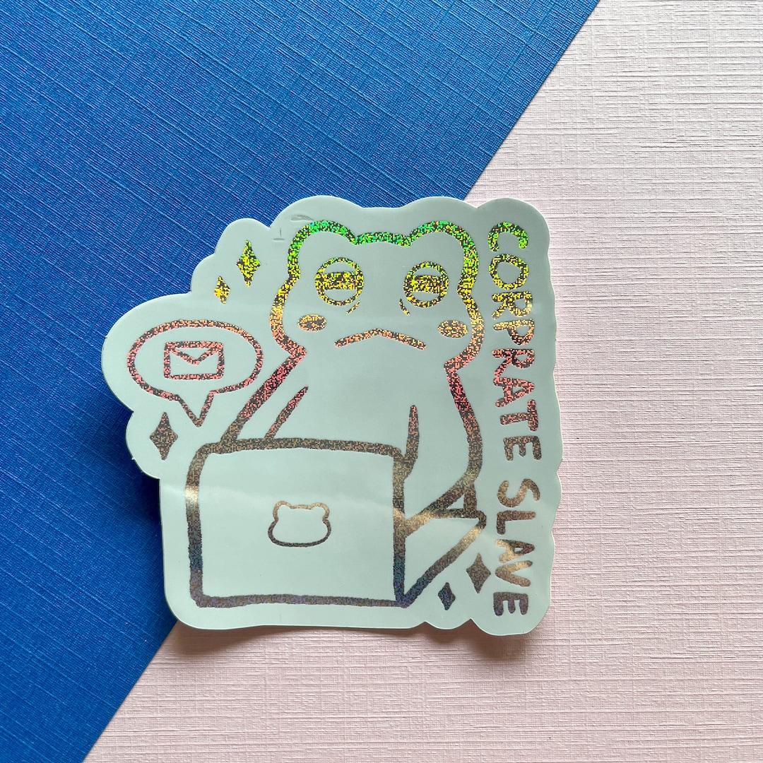Corporate Slave Whoopsie Sparkly Sticker | B-grade Sticker | Cute Frog ...
