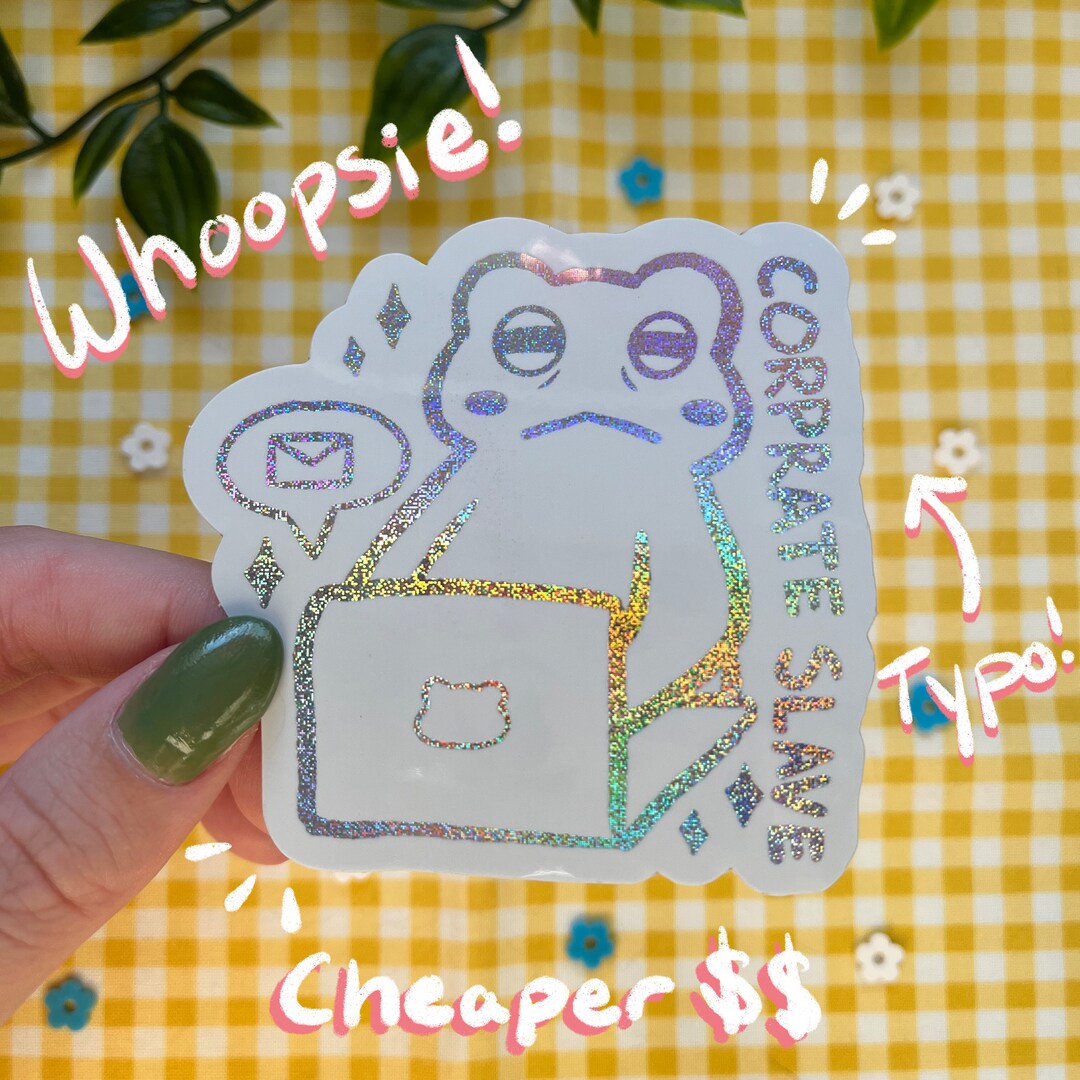 Corporate Slave Whoopsie Sparkly Sticker B-grade Sticker Cute Frog ...