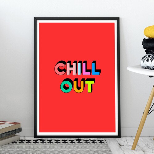 Chill Out Print Chill Out Poster Chill Wall Art Typography - Etsy Canada