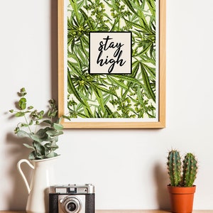 STAY HIGH Cannabis Poster Cannabis Art Weed Poster Marijuana - Etsy