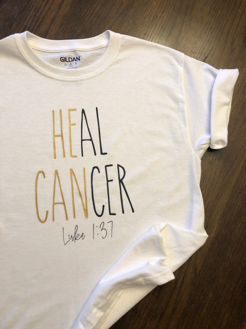 He Can Heal Cancer T Shirt Fundraiser Shirt Faith Etsy he-can-heal-cancer-t-shirt-fundraiser-shirt-faith-etsy