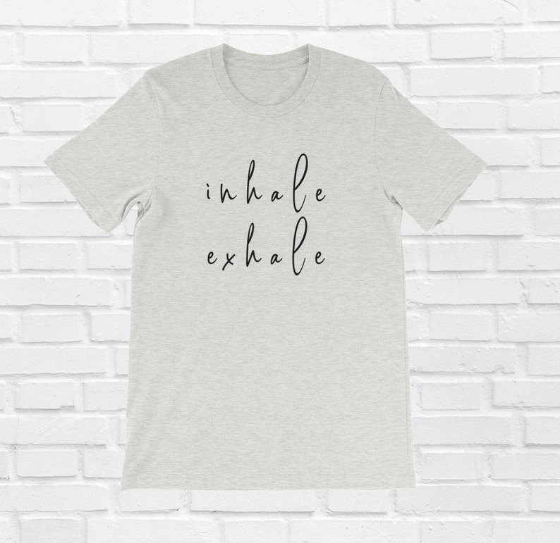 Inhale Exhale Shirt Yoga Shirt Yoga T Shirt T For Yoga Etsy