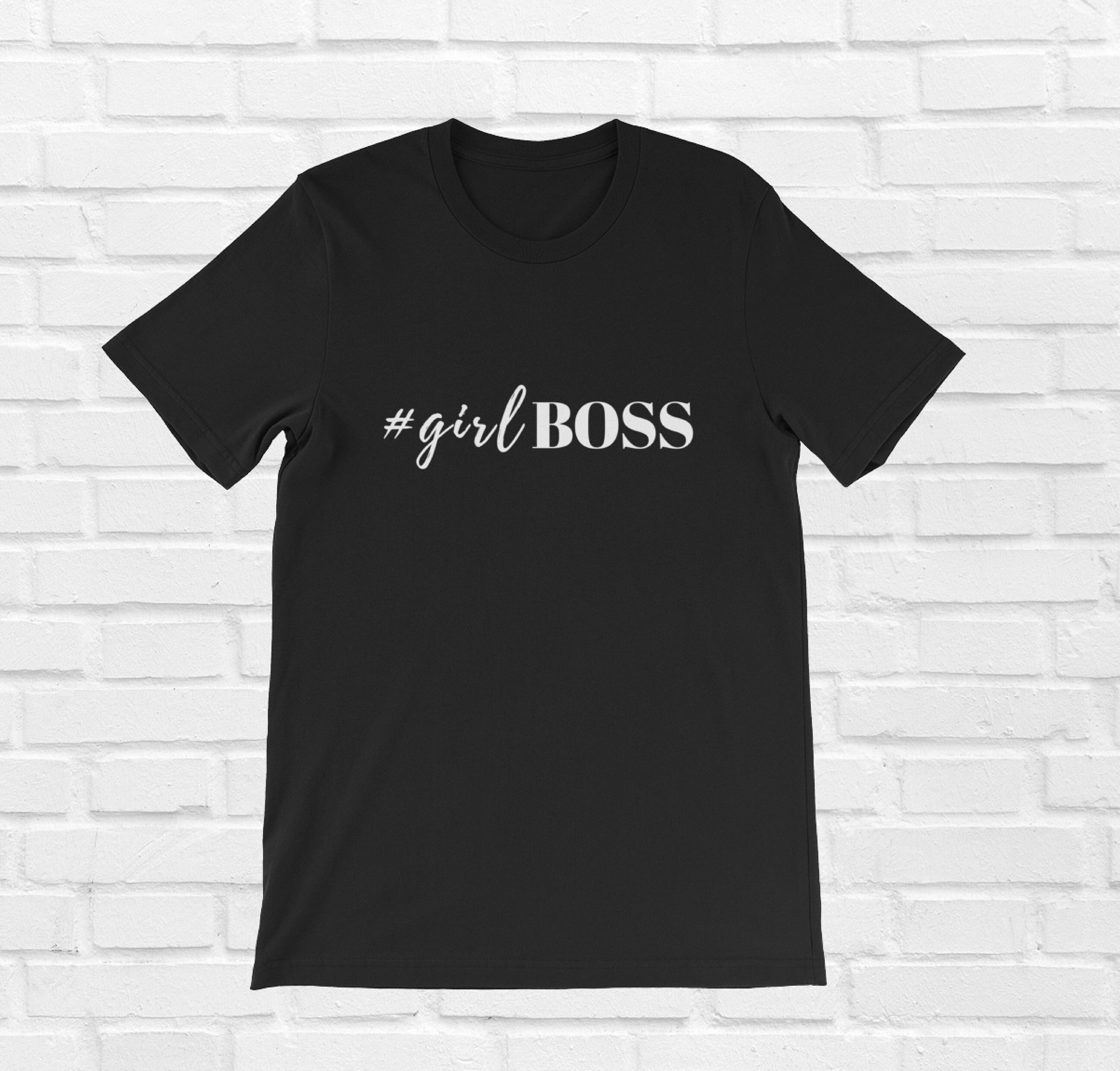 Girlboss Tshirt Girl Boss Shirt Feminism Hashtag Girlboss Etsy