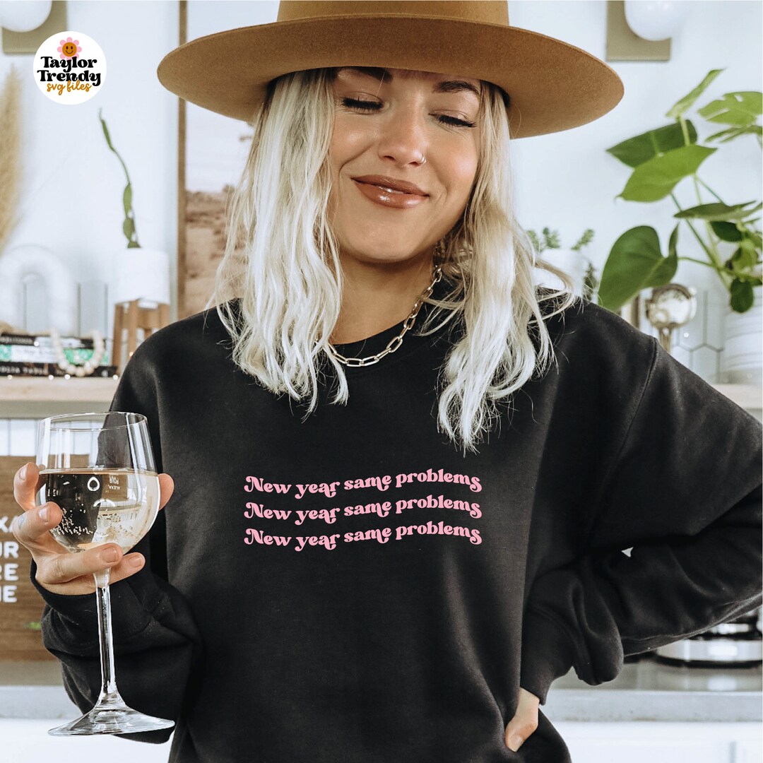 Instant SVG/DXF/PNG New Year Same Problems Svg, New Years Svg, New Year Retro Tshirt Svg, Nye ...