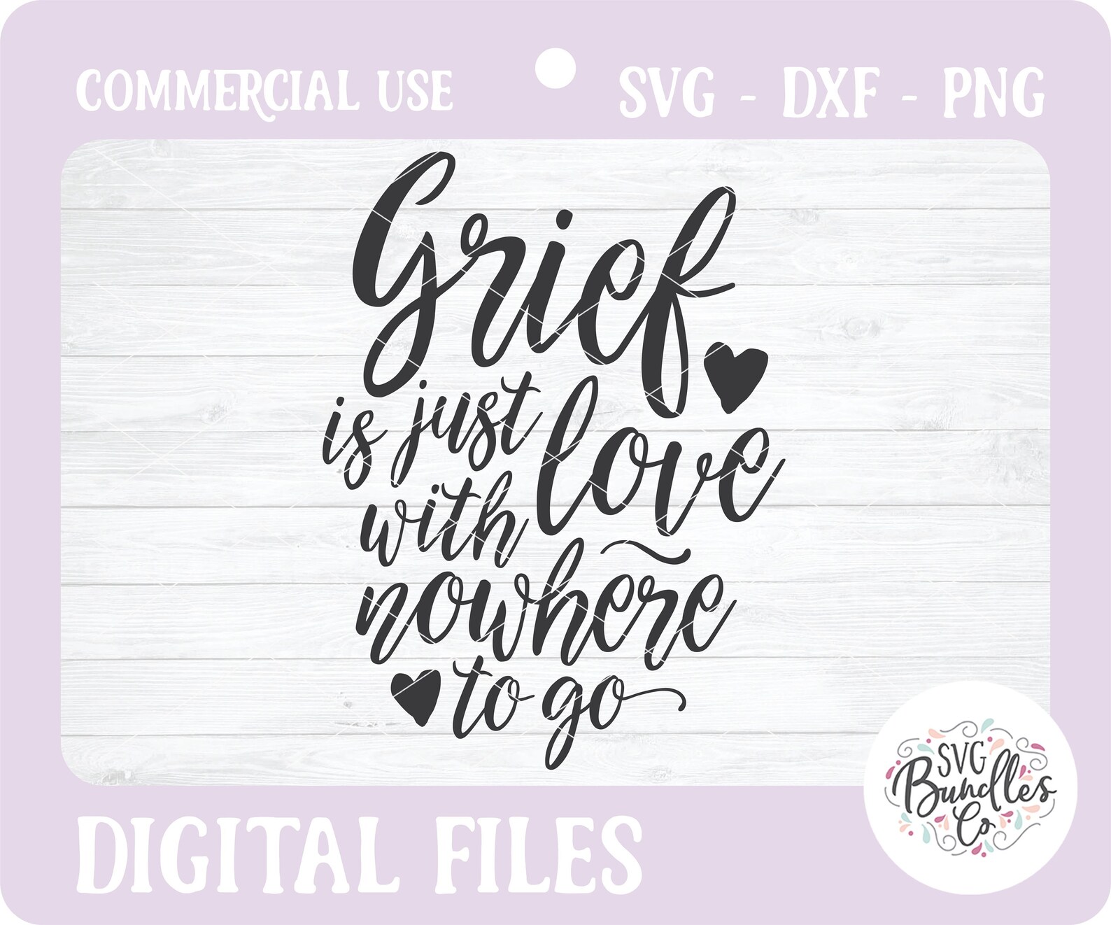 Instant SVG/DXF/PNG Grief is Just Love With Nowhere to Go Svg - Etsy Instant SVG/DXF/PNG Grief is Just Love With Nowhere to Go Svg - Etsy